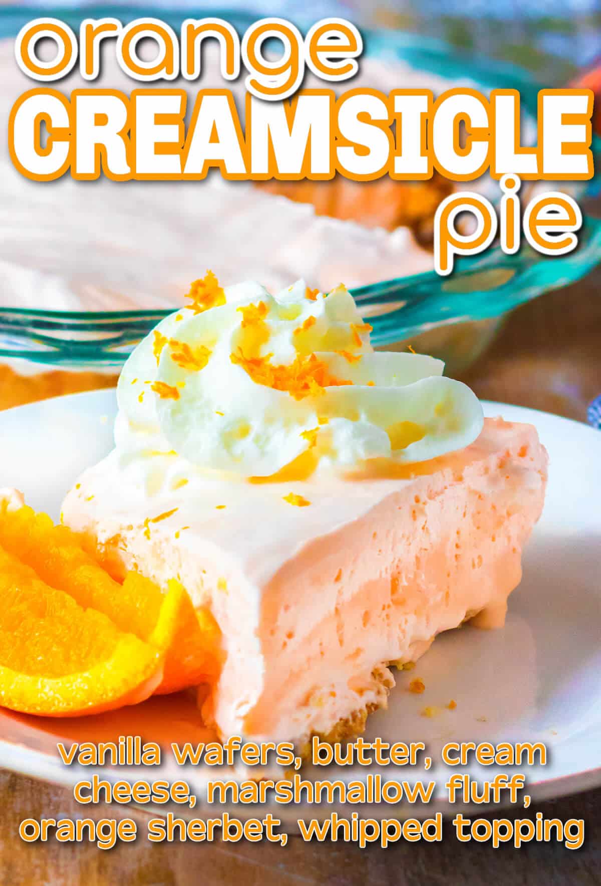 Orange Creamsicle Pie - Mama Loves Food