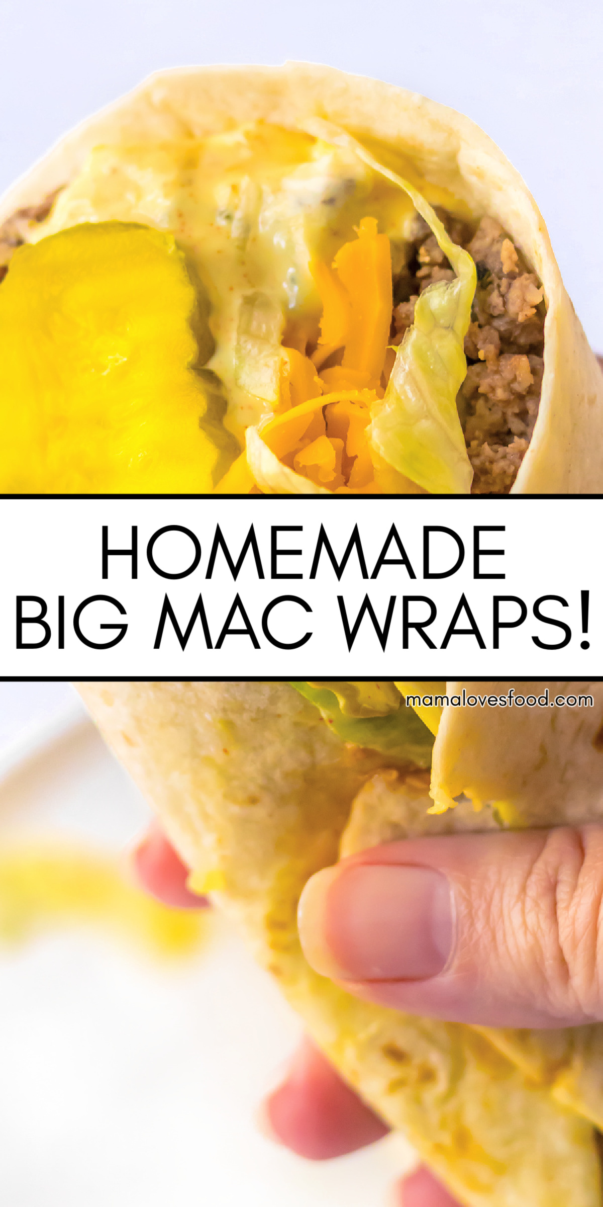Big Mac Wraps - Mama Loves Food